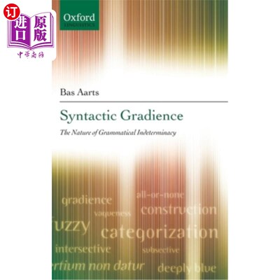 海外直订Syntactic Gradience C 句法渐进性：语法不确定性的本质