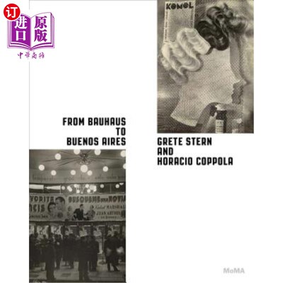 海外直订From Bauhaus to Buenos Aires: Grete Stern & Horacio Coppola 从包豪斯到布宜诺斯艾利斯:格蕾特·斯特恩和霍拉西