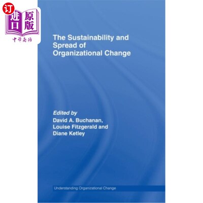 海外直订The Sustainability and Spread of Organizational Change: Modernizing Healthcare 组织变革的可持续性和传播：医