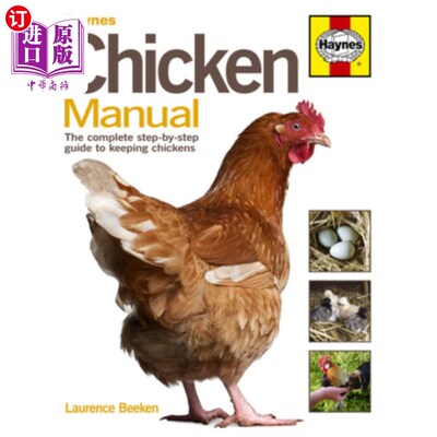 海外直订Chicken Manual: The Complete Step-By-Step Guide to Keeping Chickens 海恩斯鸡手册：完整的一步一步指南养鸡。