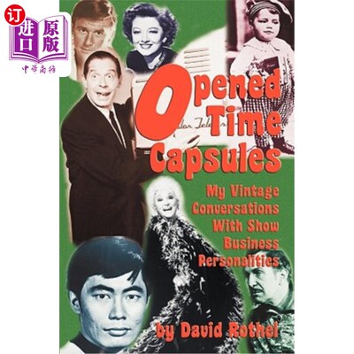海外直订Opened Time Capsules: My Vintage Conversations with Show Business Personalities 打开的时间胶囊:我与演艺界人