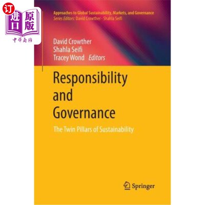 海外直订Responsibility and Governance: The Twin Pillars of Sustainability 责任和治理:可持续发展的两大支柱