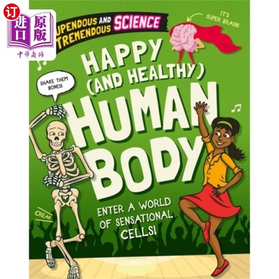 海外直订Stupendous and Tremendous Science: Happy and Hea... 惊人和伟大的科学:快乐和健康的人体