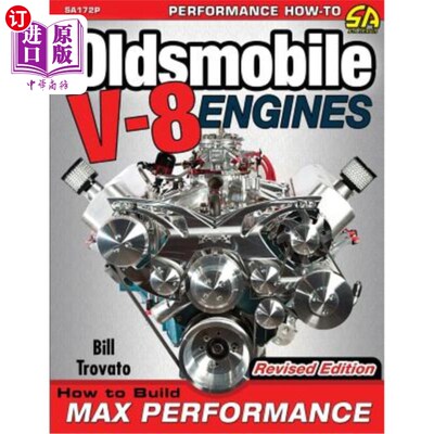 海外直订Oldsmobile V-8 Engines - Revised Edition: How to Build Max Performance 奥兹莫比尔V-8发动机-修订版：如何建立