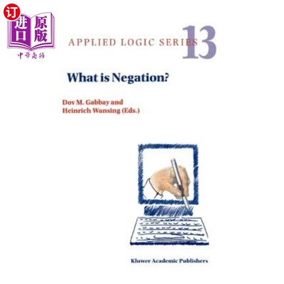 海外直订What Is Negation? 什么是否定?
