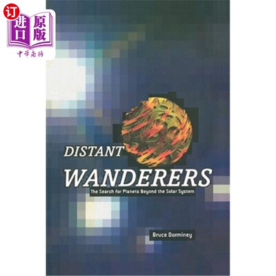 海外直订Distant Wanderers: The Search for Planets Beyond the Solar System 遥远的流浪者：寻找太阳系以外的行星