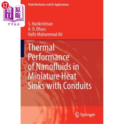 海外直订Thermal Performance of Nanofluids in Miniature Heat Sinks with Conduits 纳米流体在带导管的微型散热器中的热