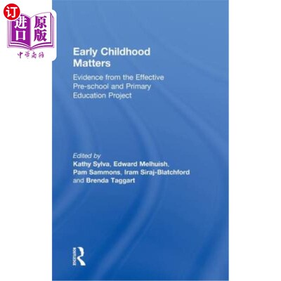 海外直订Early Childhood Matters: Evidence from the Effective Pre-school and Primary Educ 幼儿问题：有效学前和小学教