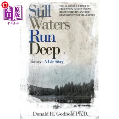 海外直订Still Waters Run Deep: The Blessed Journey of Education, Achievement, Respectabi 《静水流深:教育、成就、体