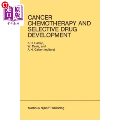 海外直订医药图书Cancer Chemotherapy and Selective Drug Development: Proceedings of the 10th Anni 癌症化疗和选择性药