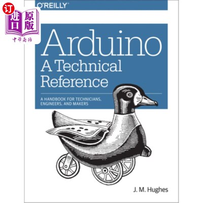 海外直订Arduino: A Technical Reference: A Handbook for Technicians, Engineers, and Maker Arduino：技术