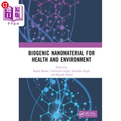 海外直订医药图书Biogenic Nanomaterial for Health and Environment 用于健康和环境的生物纳米材料