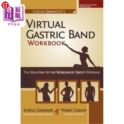 海外直订医药图书Sheila Granger's Virtual Gastric Band Workbook: The Solution To The Worldwide Ob