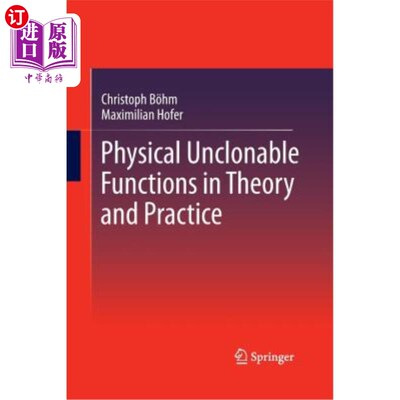 海外直订Physical Unclonable Functions in Theory and Practice 物理不可克隆功能的理论与实践