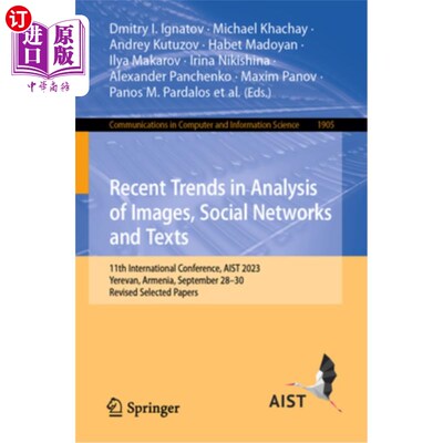 海外直订Recent Trends in Analysis of Images, Social Networks and Texts: 11th Internation Recent Tre