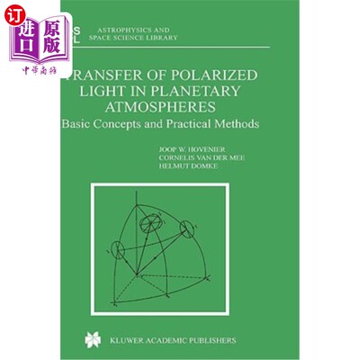 海外直订Transfer of Polarized Light in Planetary Atmospheres: Basic Concepts and Practic 行星大气中偏振光的传输：基