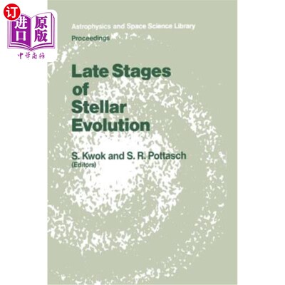 海外直订Late Stages of Stellar Evolution: Proceedings of the Workshop Held in Calgary, C 恒星演化的后期阶段：1986年