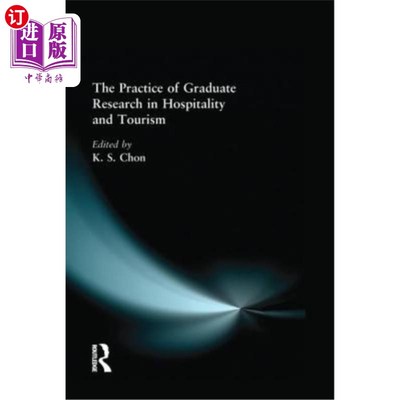 海外直订The Practice of Graduate Research in Hospitality and Tourism 酒店与旅游专业研究生研究实践