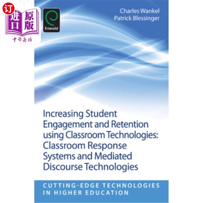 海外直订Increasing Student Engagement and Retention Using Classroom Technologies: Classr 使用课堂技术提高学生的参与