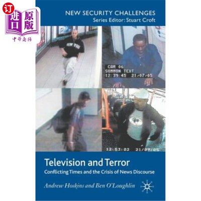 海外直订Television and Terror: Conflicting Times and the Crisis of News Discourse 电视与恐怖：冲突的时代与新闻话语