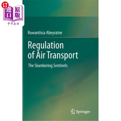 海外直订Regulation of Air Transport: The Slumbering Sentinels 航空运输监管：沉睡的哨兵