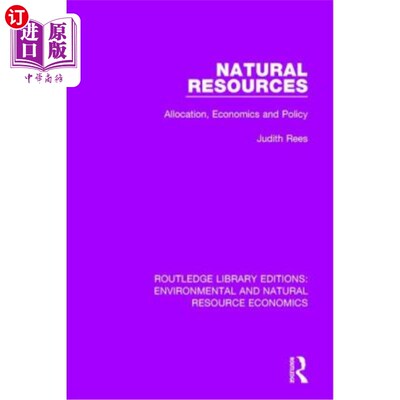 海外直订Natural Resources: Allocation, Economics and Policy 自然资源：分配、经济和政策