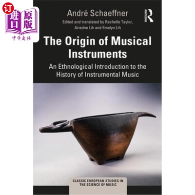 海外直订The Origin of Musical Instruments: An Ethnological Introduction to the History o 乐器的起源:器乐史的民族学