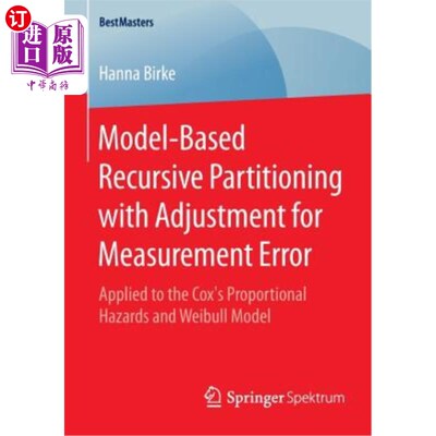海外直订Model-Based Recursive Partitioning with Adjustment for Measurement Error: Applie 带测量误差调整的基于模型的