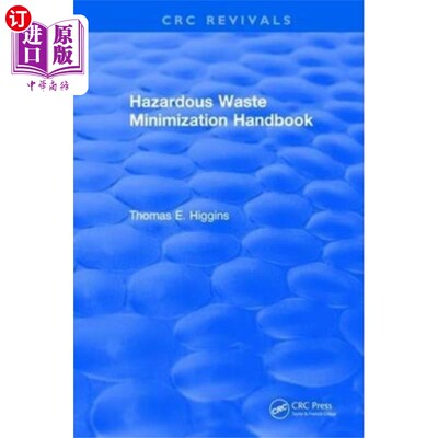 海外直订Hazardous Waste Minimization Handbook 《减少危险废物手册》