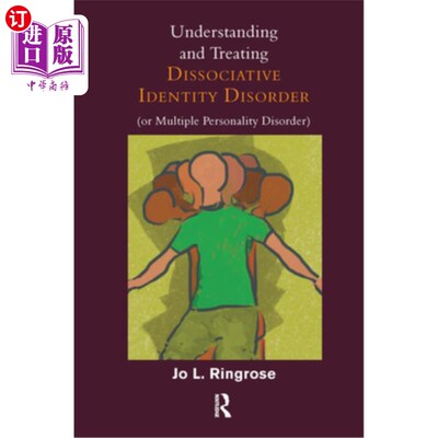 海外直订医药图书Understanding and Treating Dissociative Identity Disorder (or Multiple Personali 理解和治疗分离性身