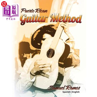 海外直订Puerto Rican Guitar Method: Samuel Ramos 波多黎各吉他方法：塞缪尔·拉莫斯