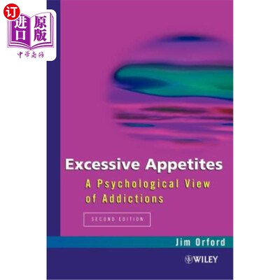 海外直订医药图书Excessive Appetites: A Psychological View of Addictions 过度的欲望:成瘾的心理学观点