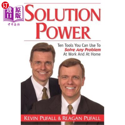 海外直订Solution Power: Ten Tools You Can Use To Solve Any Problem At Work And Home 解决能力：你可以使用十种工具来