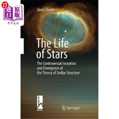 海外直订The Life of Stars: The Controversial Inception and Emergence of the Theory of St 恒星的生命:有争议的开始和