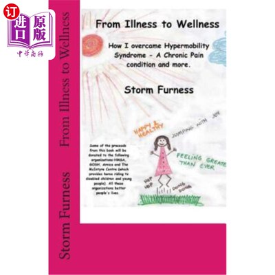 海外直订医药图书From Illness to Wellness: How I Overcame Hypermobility Syndrome - A Chronic Pain 从疾病到健康：我如