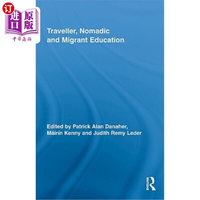 海外直订Traveller, Nomadic and Migrant Education 旅行者、游牧民族和移民教育