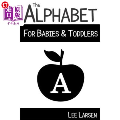 海外直订The Alphabet for Babies & Toddlers: High-Contrast Images to Stimulate Your Baby' 婴幼儿字母表：刺激宝宝大脑