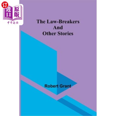 海外直订The Law-Breakers and Other Stories 《违法者与其他故事