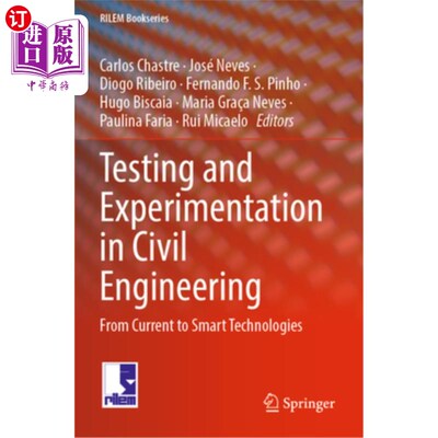 海外直订Testing and Experimentation in Civil Engineering: From Current to Smart Technolo 土木工程中的测试与实验：从