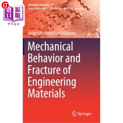 海外直订Mechanical Behavior and Fracture of Engineering Materials 工程材料力学行为与断裂