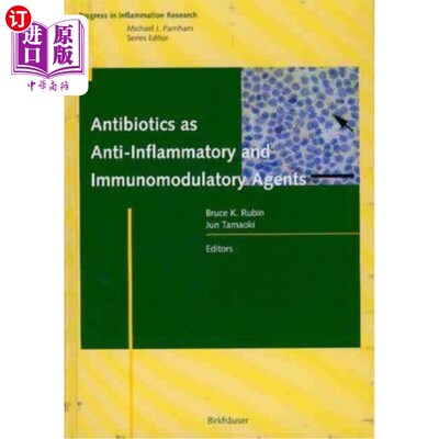 海外直订医药图书Antibiotics as Anti-Inflammatory and Immunomodulatory Agents 抗生素作为抗炎和免疫调节剂