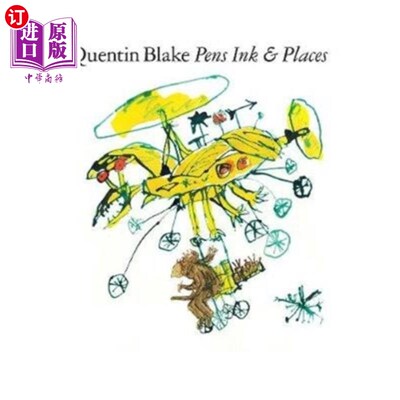 海外直订Quentin Blake: Pens Ink & Places 昆汀布莱克:钢笔，墨水和地方