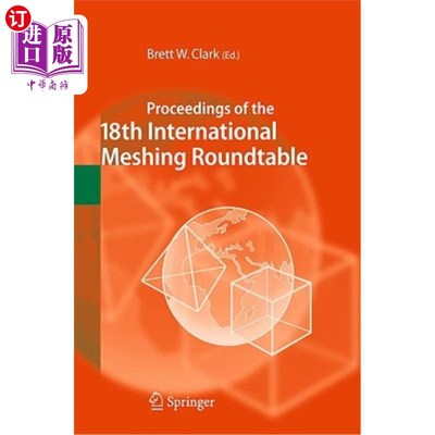 海外直订Proceedings of the 18th International Meshing Roundtable 第18届国际啮合圆桌会议记录
