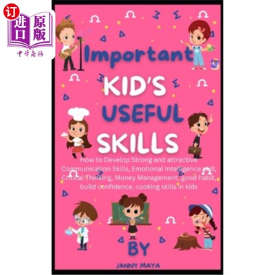 海外直订Important kid's useful skills: How to Develop Strong and attractive Communicatio 重要的孩子有用的技能：如何