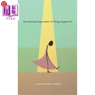海外直订The Assured Expectation of Things Hoped For 对所期望的事情的确信的期望