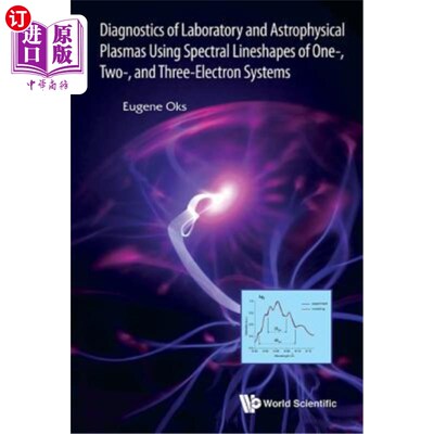海外直订Diagnostics of Laboratory and Astrophysical Plasmas Using Spectral Lineshapes of 用单电子、双电子和三电子系