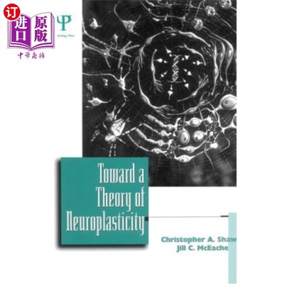 海外直订医药图书Toward a Theory of Neuroplasticity 走向神经可塑性理论