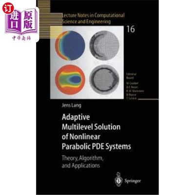 海外直订Adaptive Multilevel Solution of Nonlinear Parabolic Pde Systems: Theory, Algorit 非线性抛物型Pde系统的自适