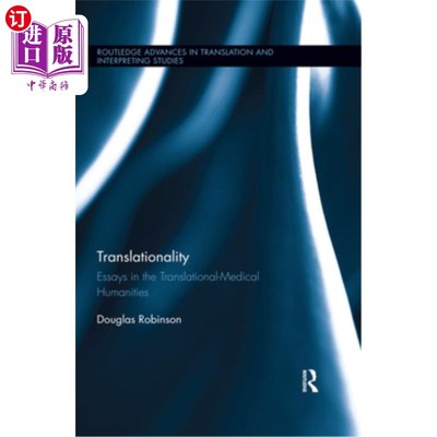 海外直订Translationality: Essays in the Translational-Medical Humanities 翻译性:翻译医学人文论文