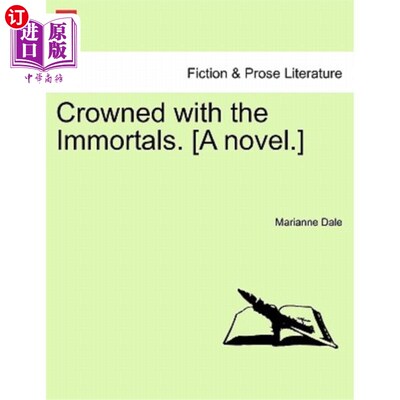 海外直订Crowned with the Immortals. [A Novel.] 戴着不朽的王冠。(小说)